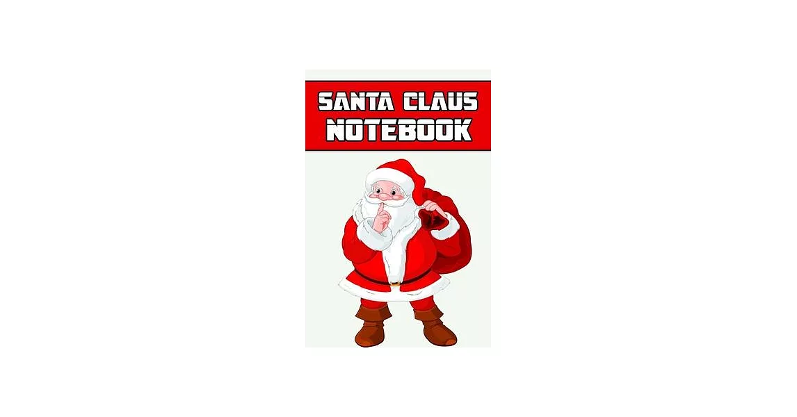 博客來-Santa Claus notebook: Blank Lined Gift notebook For Santa Claus ...