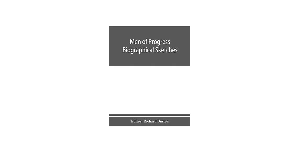 博客來-Men of progress; biographical sketches and portraits of leaders in ...