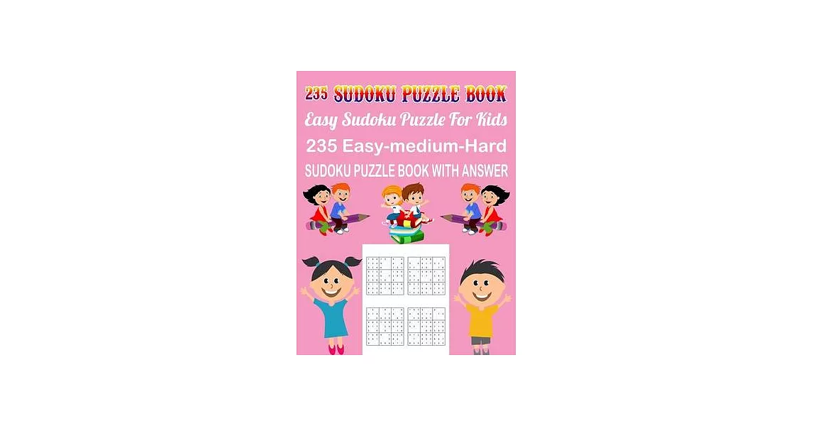 博客來-235 Sudoku Puzzle Book Easy Sudoku Puzzle For Kids 235 Easy-Medium ...