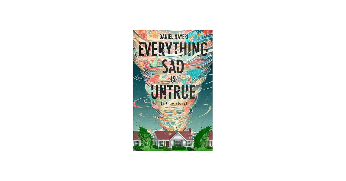 博客來-Everything Sad Is Untrue: (a True Story)