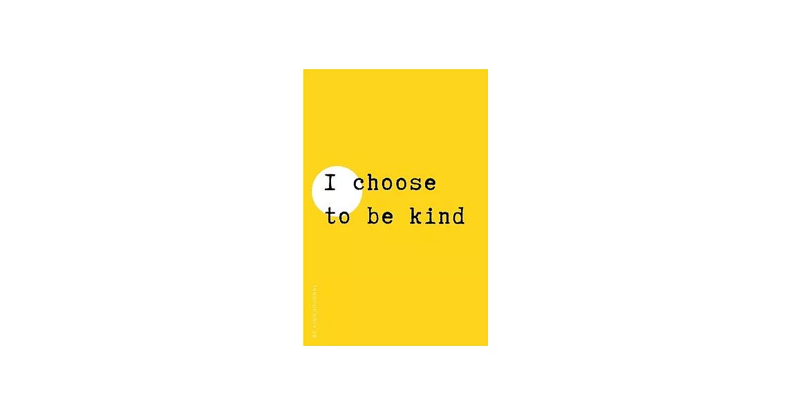 博客來-BE KIND JOURNAL I choose to be kind: Choose Kind and Be a Better ...
