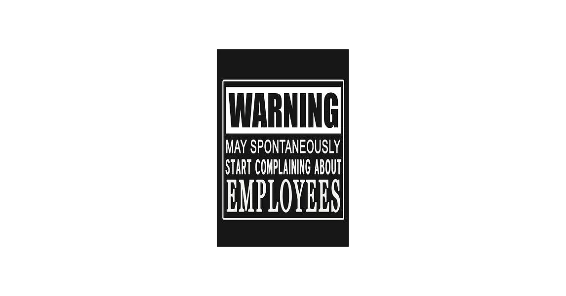 博客來-Warning - May Spontaneously Start Complaining About Employees ...
