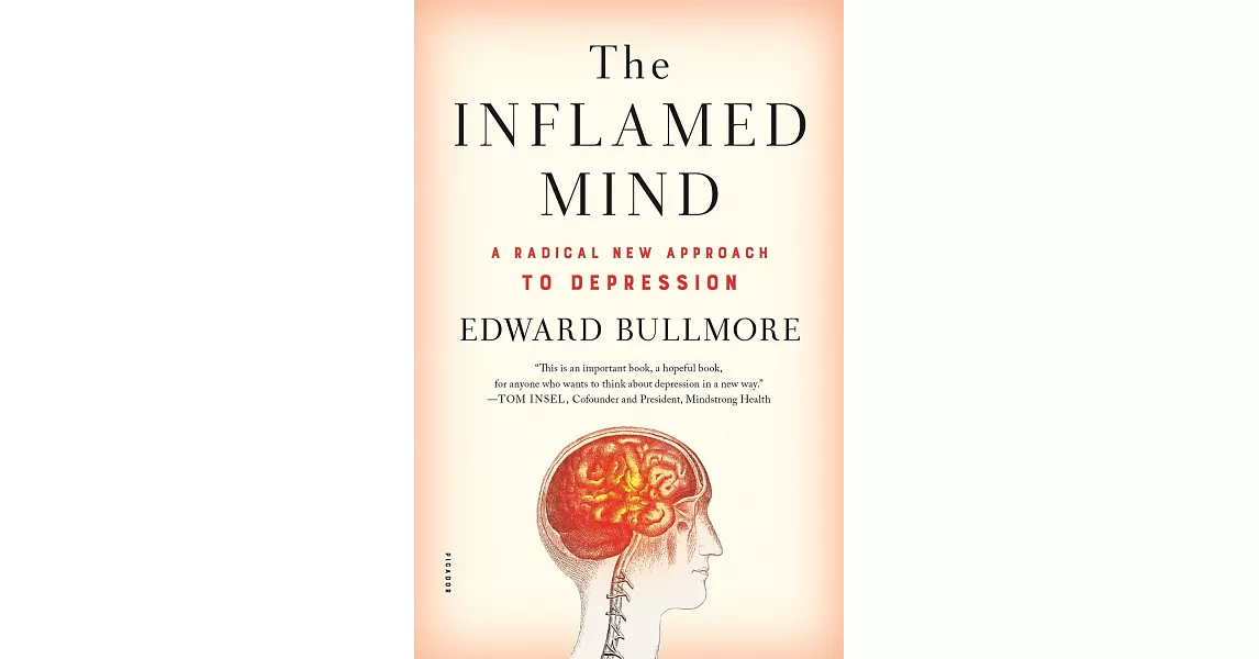 博客來-The Inflamed Mind: A Radical New Approach to Depression