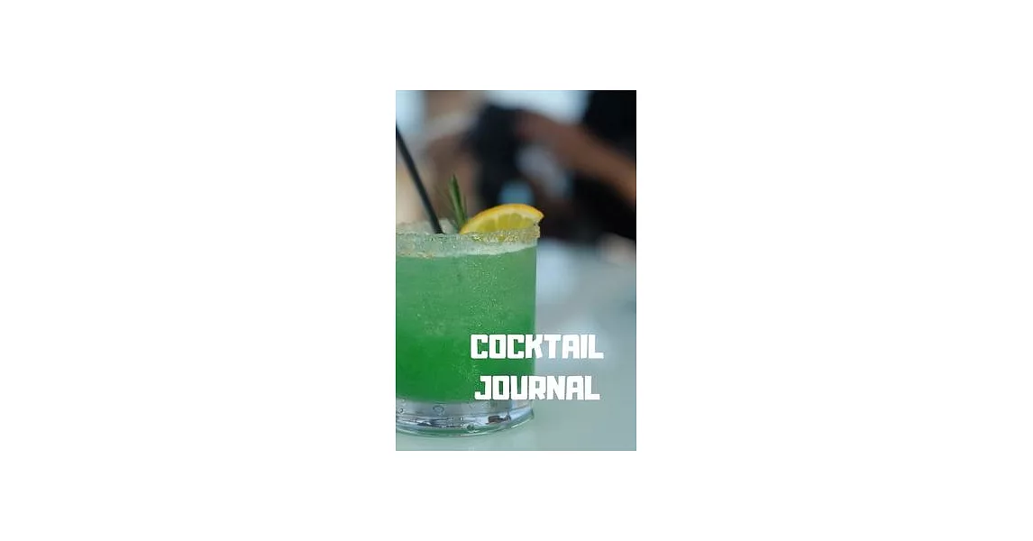 博客來-Cocktail Journal: Cocktail Recipe Organizer for the Bartender to ...