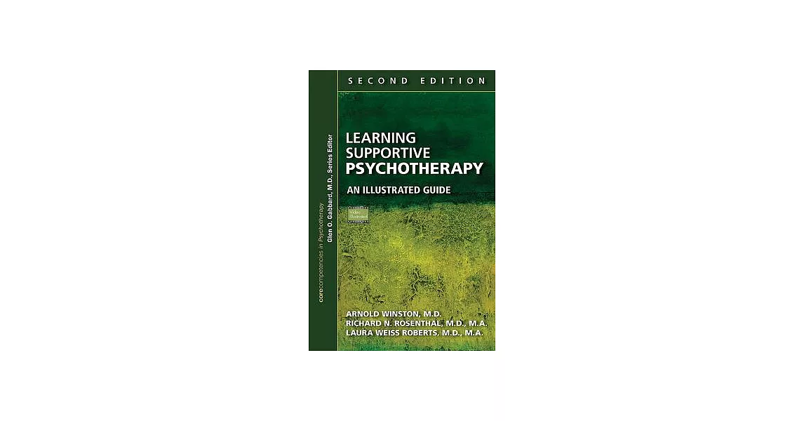 博客來-Learning Supportive Psychotherapy: An Illustrated Guide