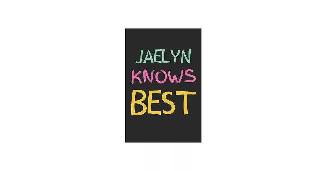 博客來-Jaelyn Knows Best: Lined Journal, 120 Pages, 6 x 9, Jaelyn ...
