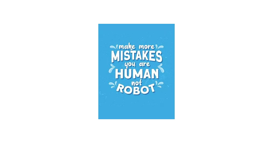 博客來-Make More Mistakes... You Are Human, Not Robot: [2020 Weekly ...