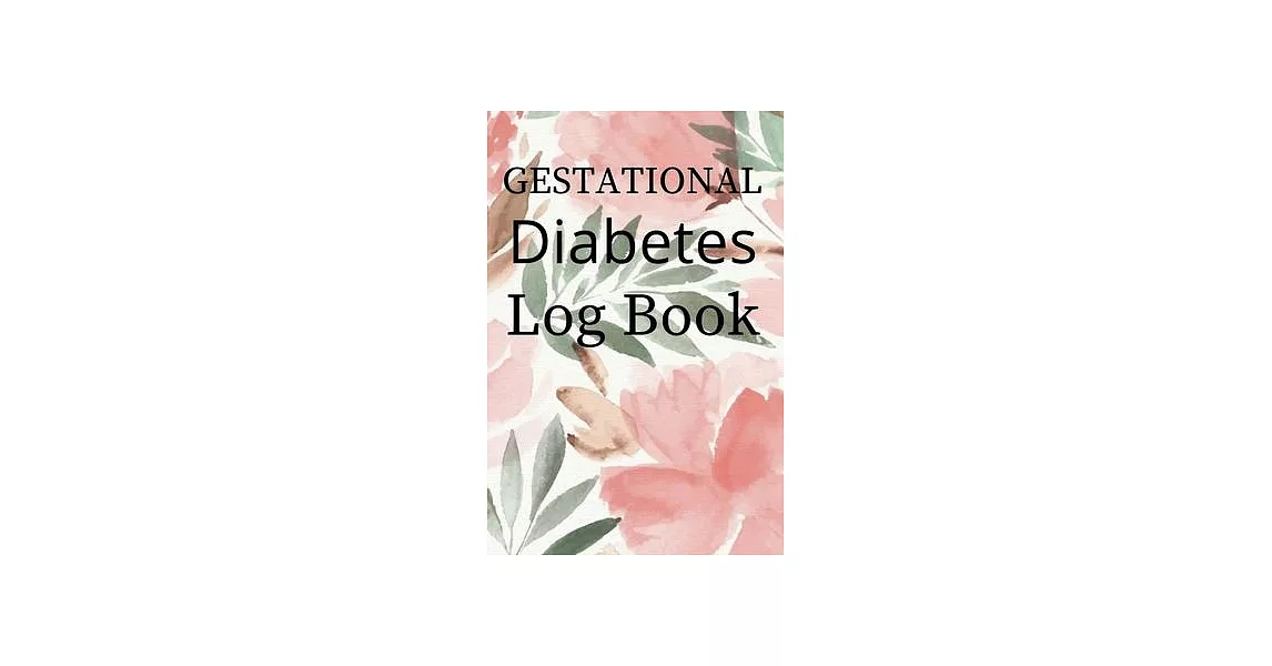 博客來-Gestational Diabetes Log Book: Booklet Logbook Lined Journal ...