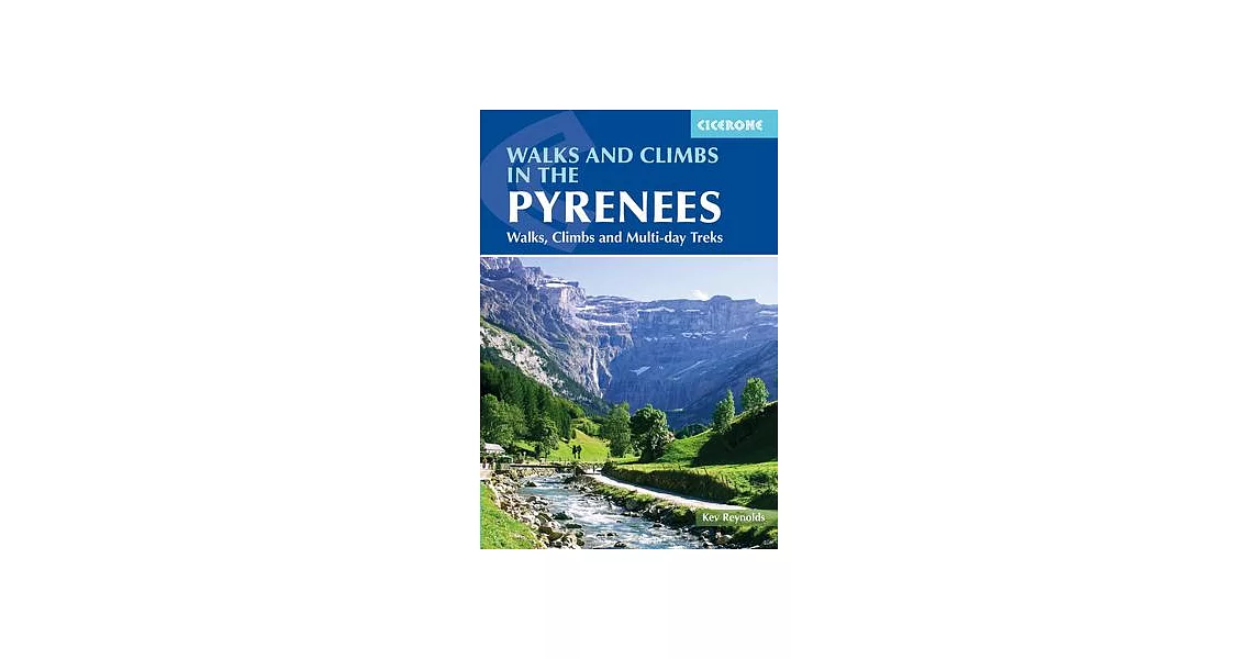 博客來-Walks and Climbs in the Pyrenees: Walks, Climbs and Multi-Day Treks