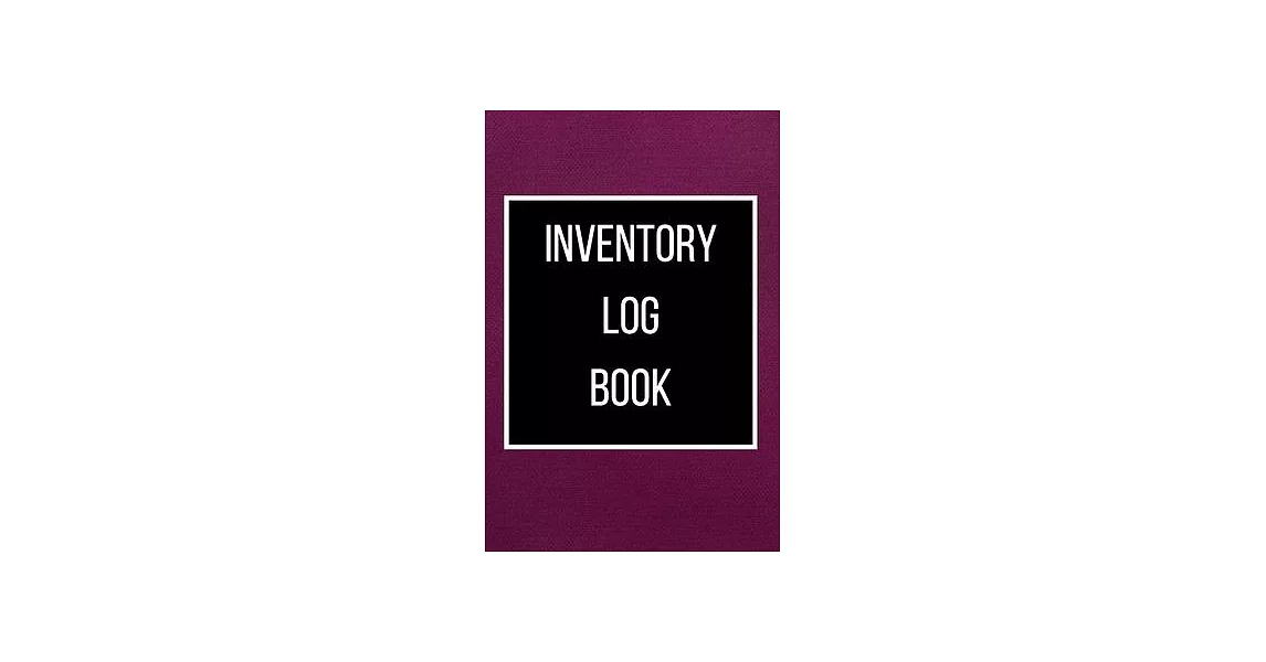 博客來-Inventory Log Book: 120 pages: Size = 6 x 9 inches (double-sided ...