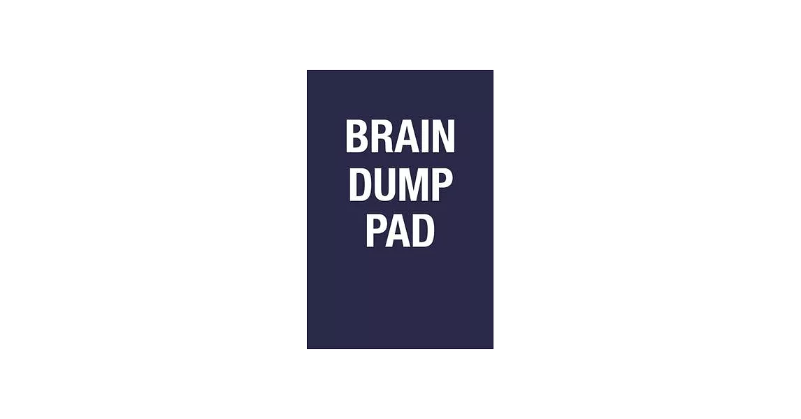 博客來-Brain Dump Pad: This Blank Lined Pages Notebook will Help You to ...