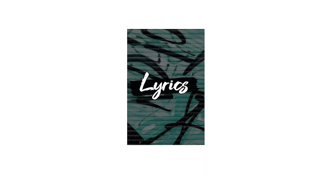 博客來-Lyrics journal: Blank Lined Lyrics, Rhymes, Rap notebook - 100 ...