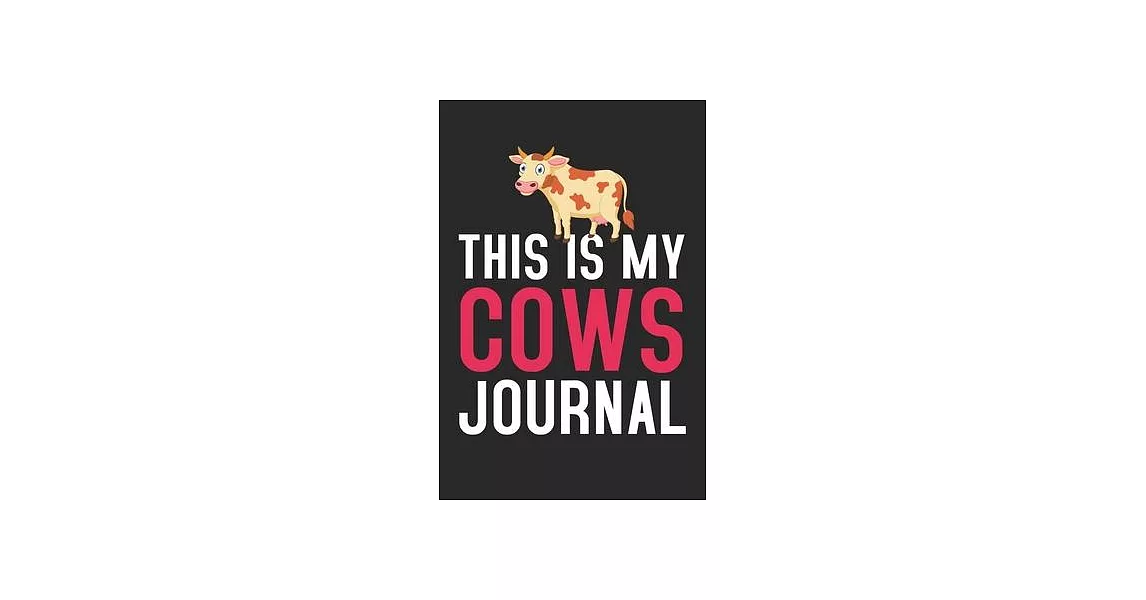 博客來-This Is My Cows Journal: A Amazing Cute Cows notebook journal or ...