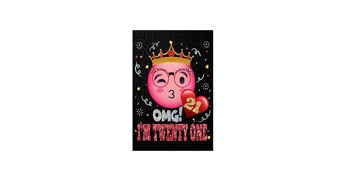 博客來-OMG! I’’m Twenty One: 21st Birthday Gifts For Women. 6x9 Inch 100 ...