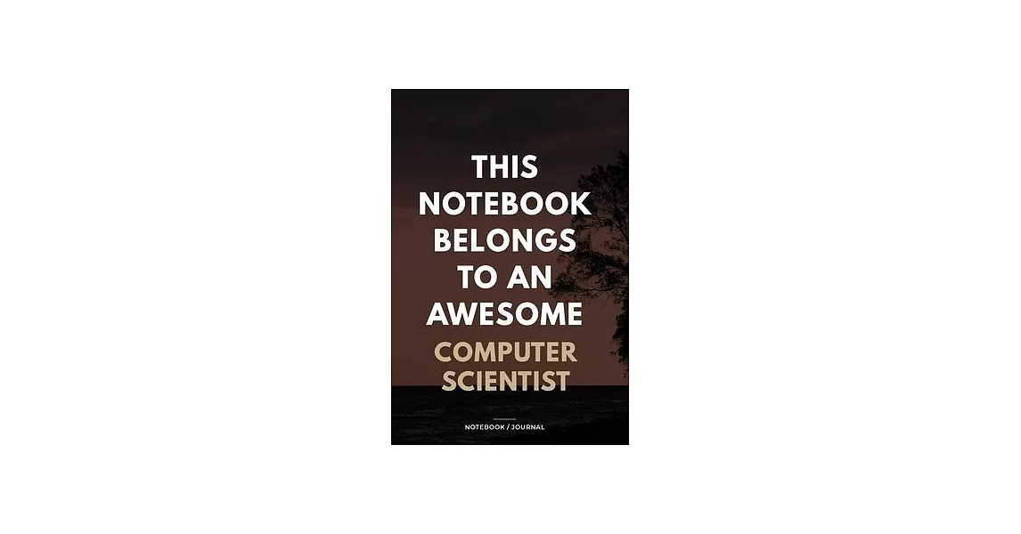 博客來-THIS JOURNAL BELONGS TO AN AWESOME Computer Scientist Notebook ...
