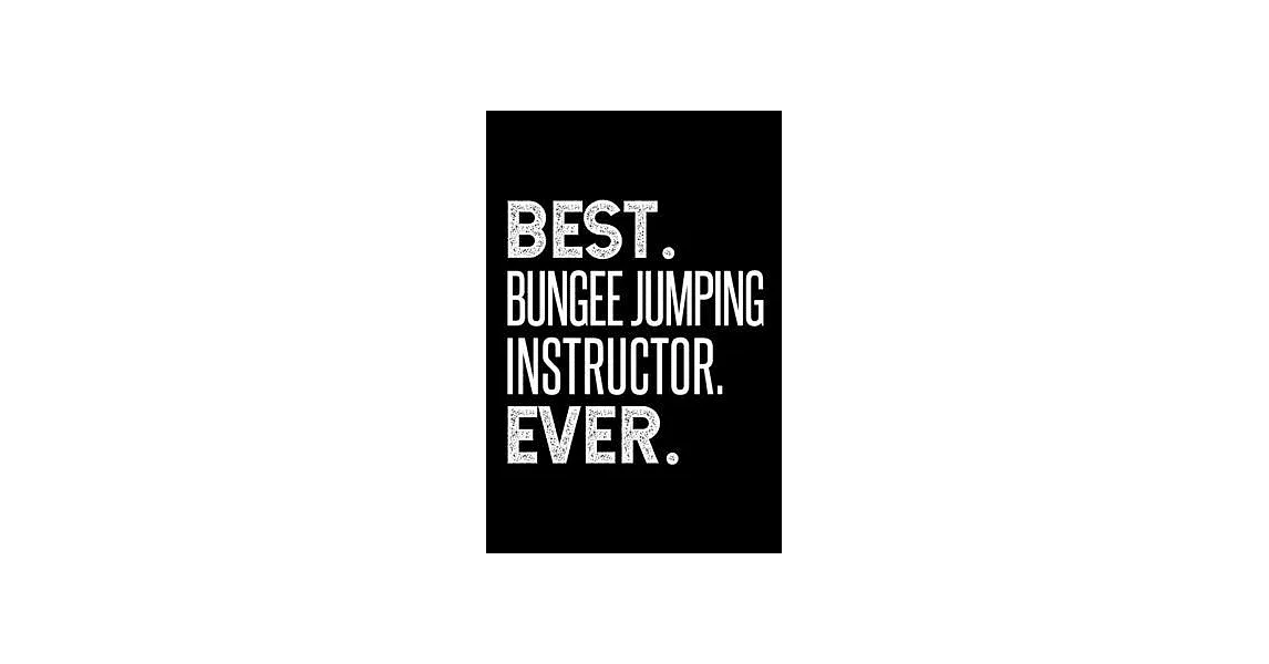 博客來-Best Bungee Jumping Instructor Ever: College Ruled Journal, Diary ...