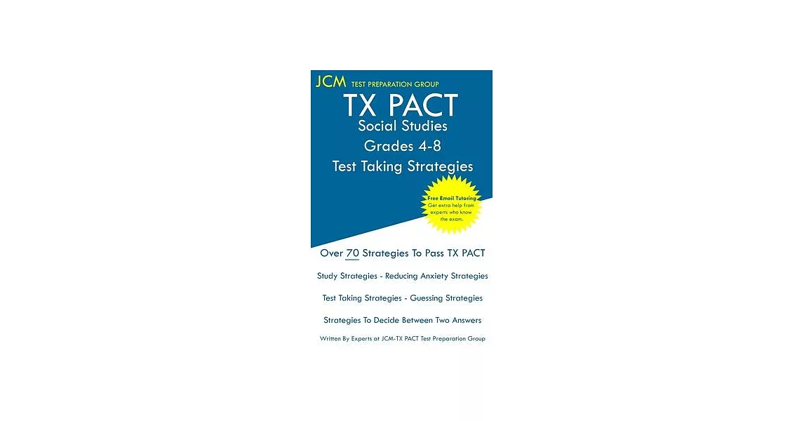 博客來-TX PACT Social Studies Grades 4-8 - Test Taking Strategies: TX PACT ...