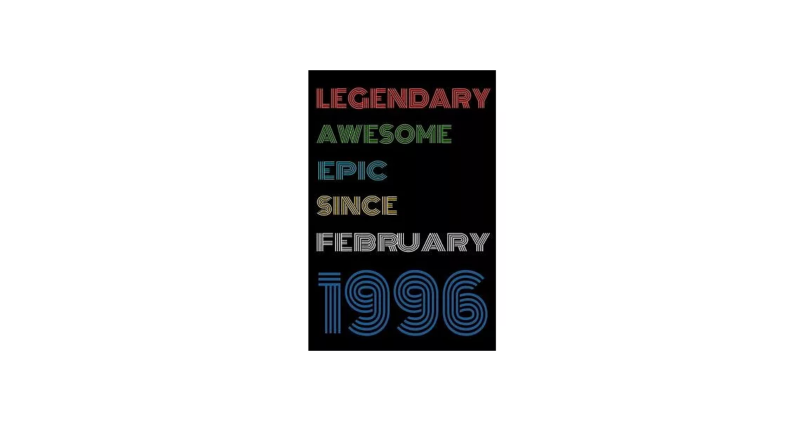 博客來-Legendary Awesome Epic Since February 1996 Notebook Birthday Gift ...
