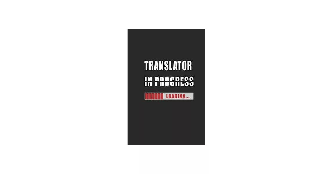 博客來-translator in progress Notebook: Journal and Organizer, Blank Lined ...