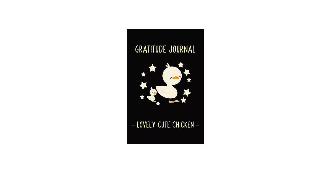 博客來-Lovely Cute Chicken Gratitude and Affirmation Journal Kids: Journal ...