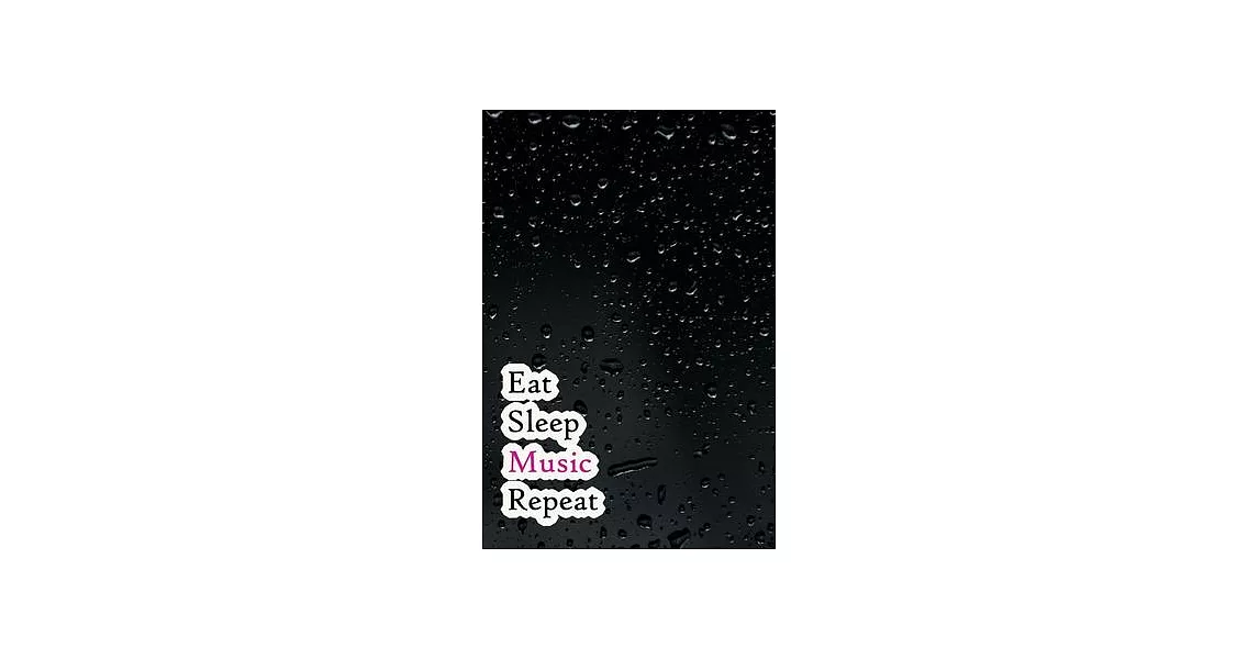 博客來-Eat Sleep Music Repeat: Lined Notebook / Journal Gift, 200 Pages ...