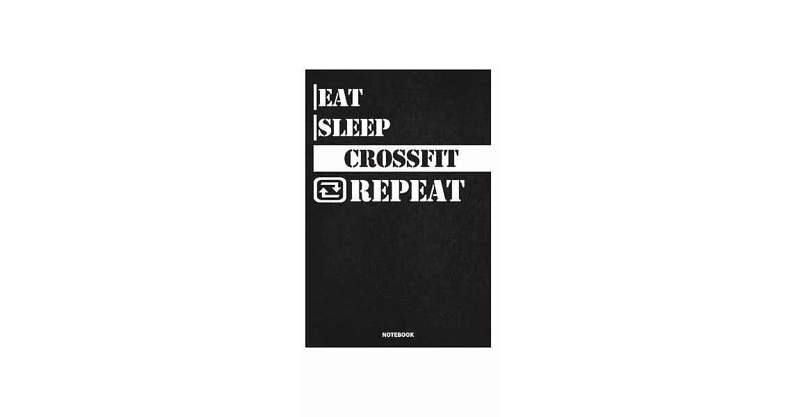 博客來-Eat Sleep Crossfit Notebook: Lined Notebook / Journal Gift For ...