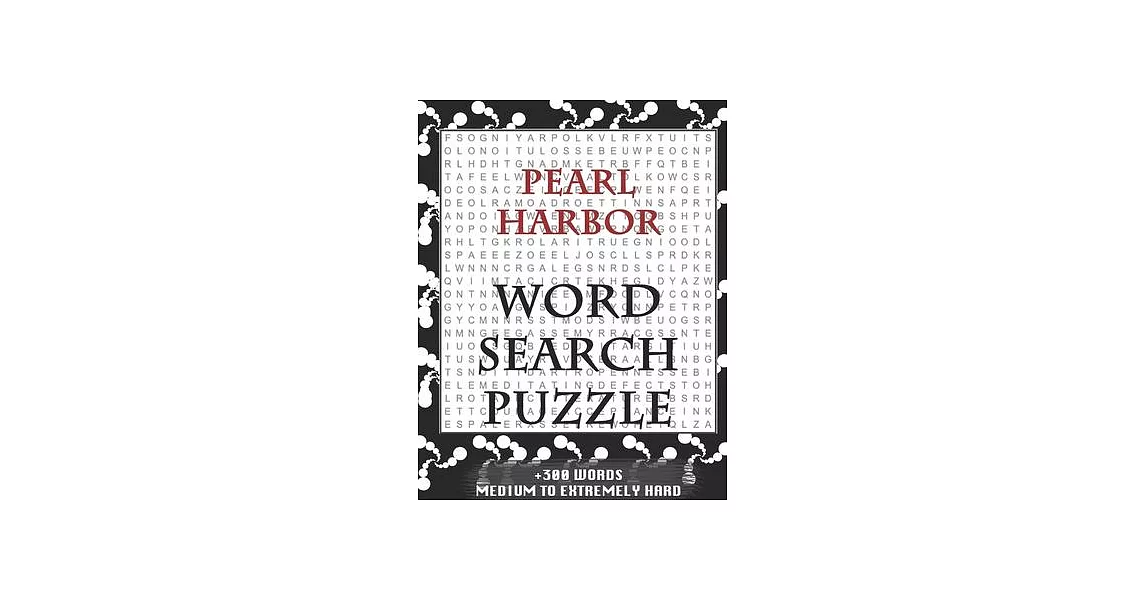 博客來-Pearl Harbor WORD SEARCH PUZZLE +300 WORDS Medium To Extremely Hard ...