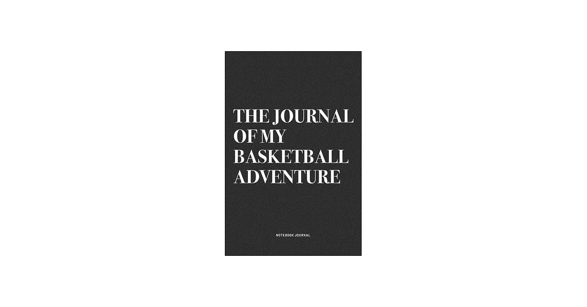 博客來-The Journal Of My Basketball Adventure: A 6x9 Inch Diary Notebook ...