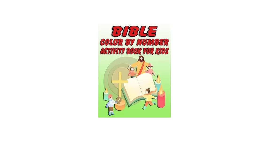 博客來-Bible Color by Number Activity Book for Kids: Bible Stories ...