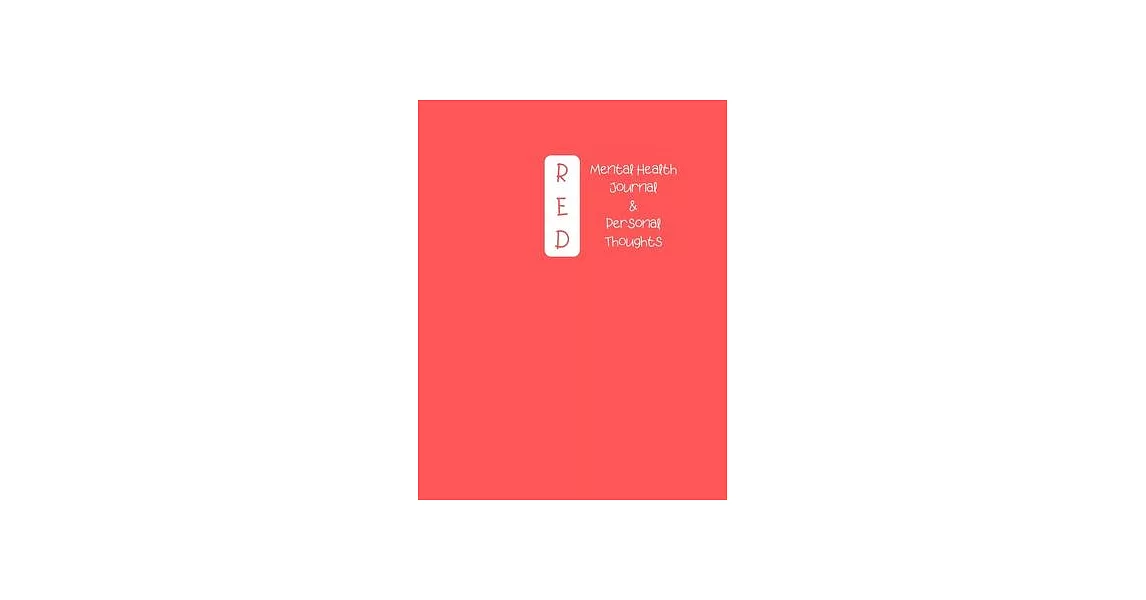 博客來-Red Mental Health Journal & Personal Thoughts: Run every day. Help ...