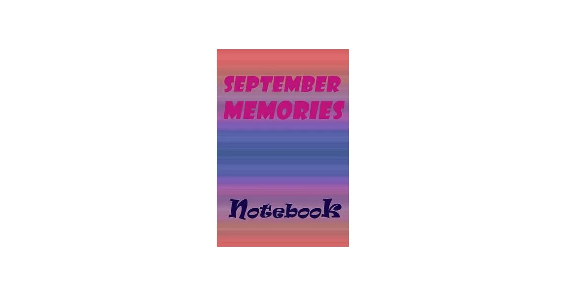 博客來-September Memories Notebook, New Year Gift, Gift For friends: Lined ...