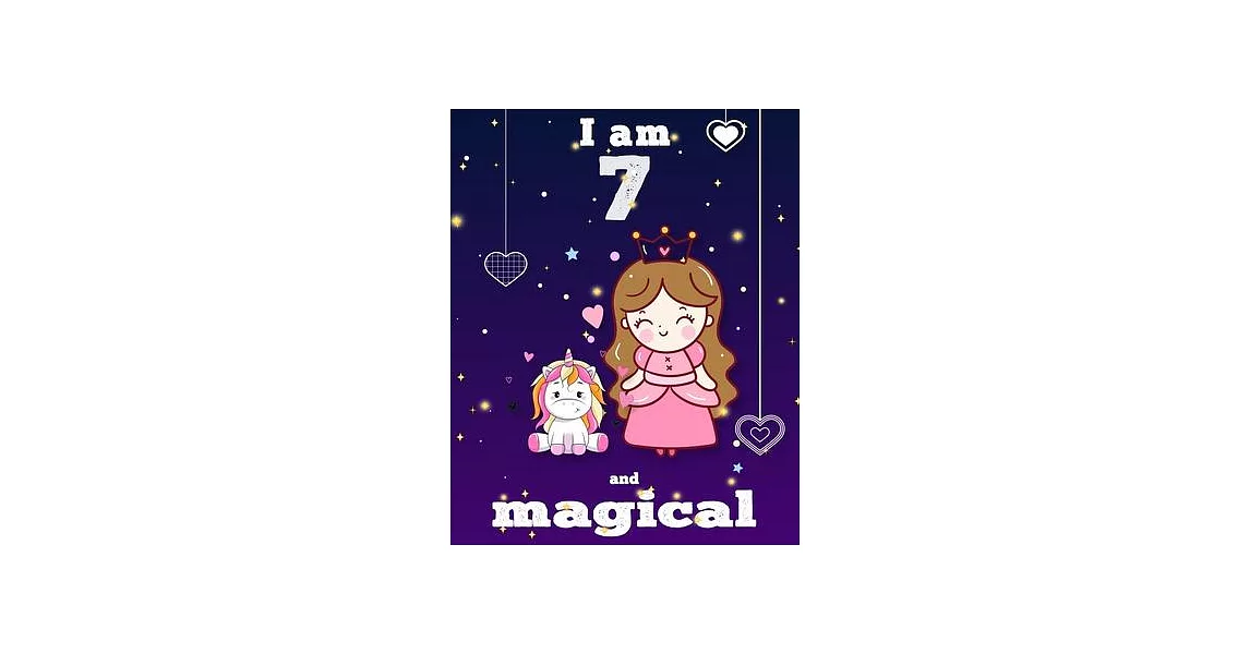 博客來-unicorn journal i am 7 and magical: A Happy Birthday 7 Years Old ...