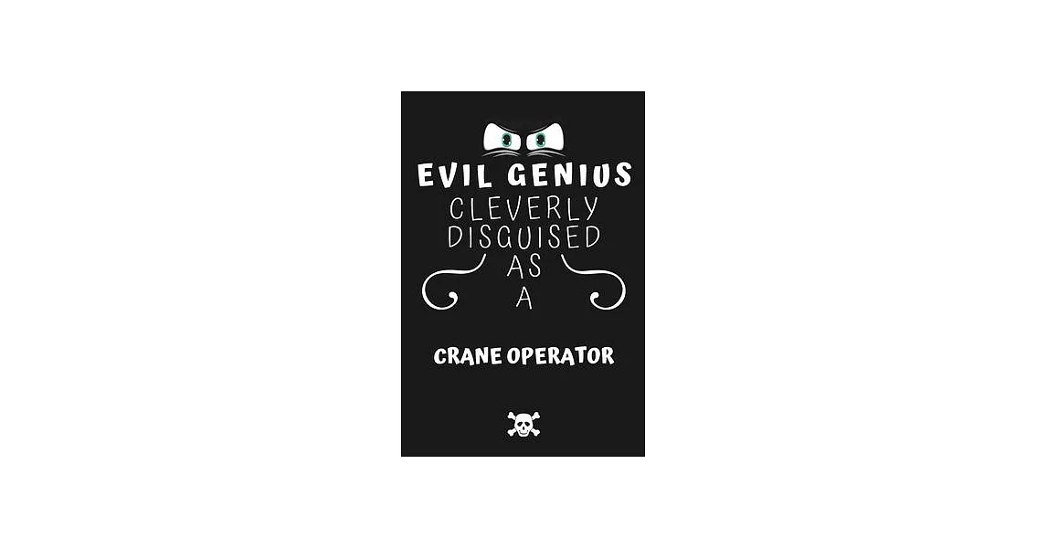 博客來-Evil Genius Cleverly Disguised As A Crane Operator: Perfect Gag ...