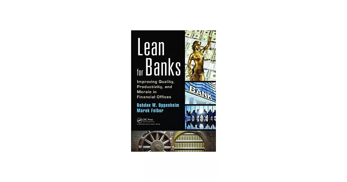 博客來-Lean for Banks: Improving Quality, Productivity, and Morale in ...