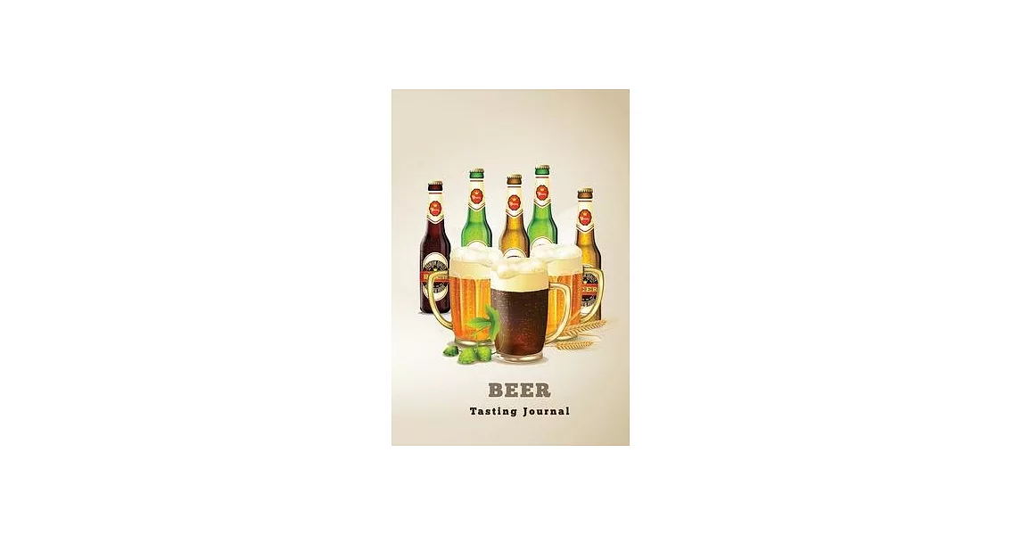 博客來-Beer Tasting Journal: A Notebook & Diary for Beer Lovers, Beer ...