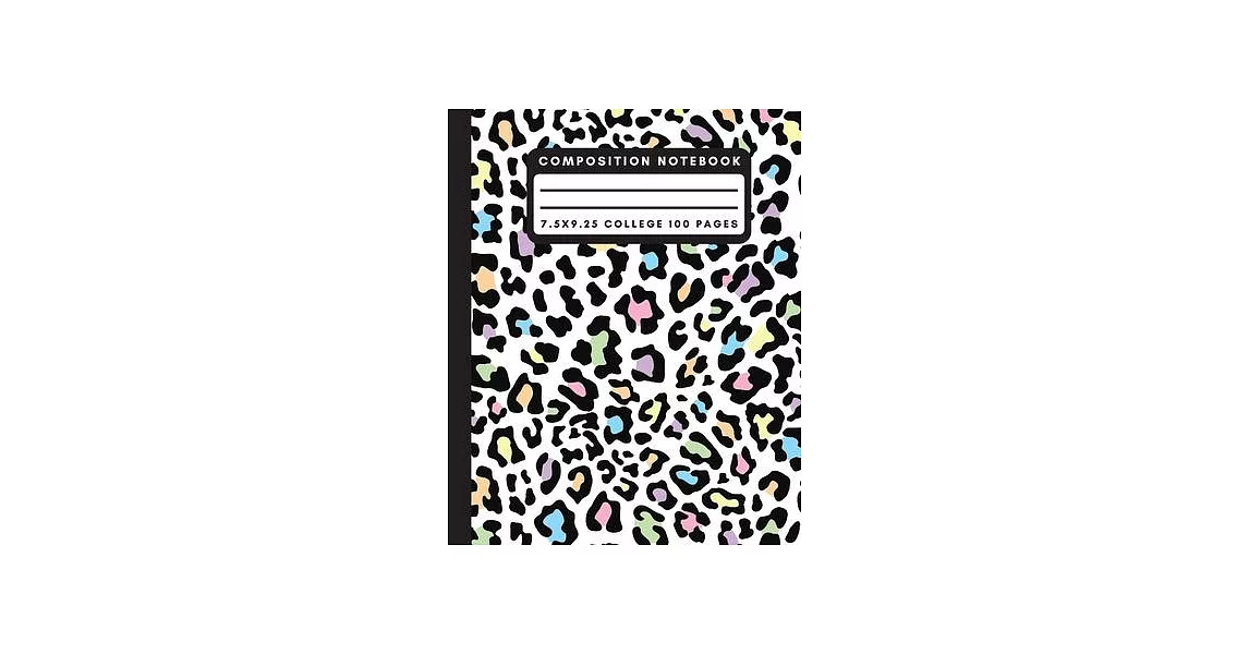 博客來-Composition Notebook: Rainbow Leopard Print Composition Notebook College Ruled Paper ...