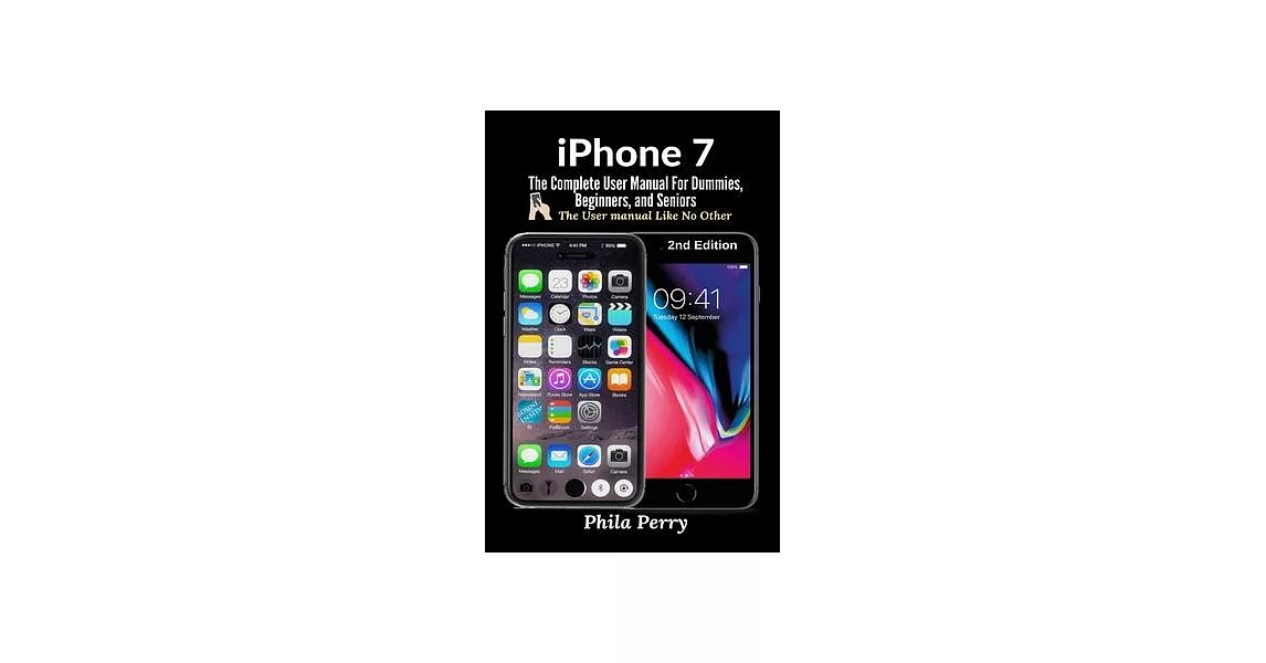博客來-iPhone 7: The Complete User Manual For Dummies, Beginners, and ...