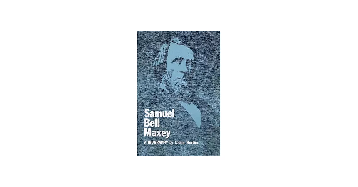 博客來-Samuel Bell Maxey: A Biography