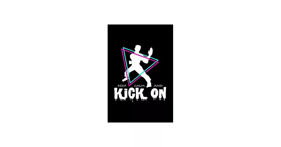博客來-Keep calm and kick on: 6x9 Martial Arts - dotgrid - dot grid paper ...