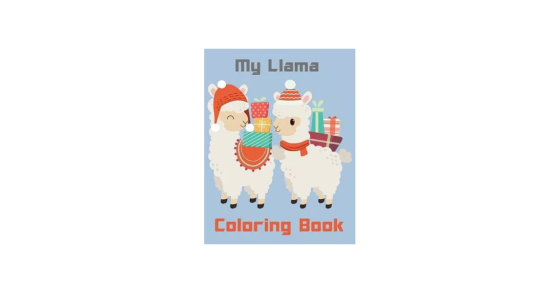 博客來-My Llama Coloring Book: Llama Activity Book for Kids Ages 4-8, 8-12 ...