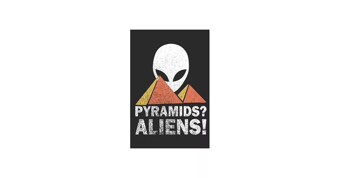 博客來-Pyramids? Aliens! Daily Planner 2020: 6x9 Daily Planner 2020 for an ...