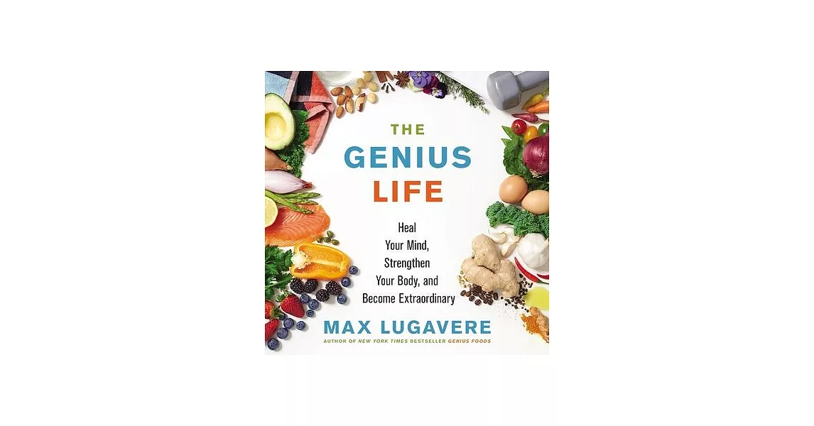 博客來-The Genius Life: Heal Your Mind, Strengthen Your Body, and Become ...