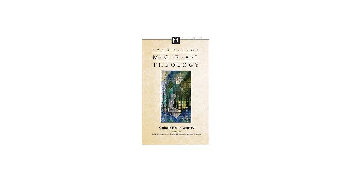 博客來-Journal of Moral Theology, Volume 8, Number 1