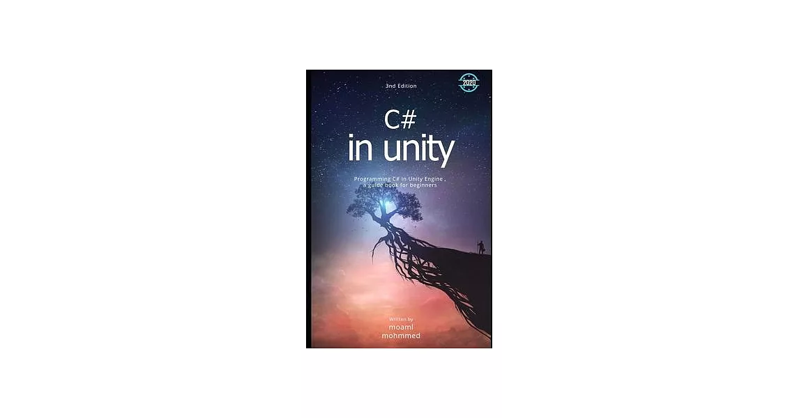 博客來-C# in Unity: Programming C# in Unity Engine, a guide book for beginners - 3nd edition