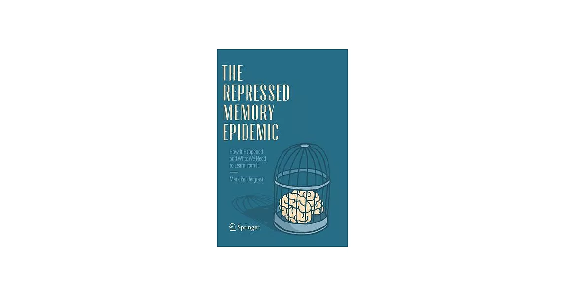 博客來-The Repressed Memory Epidemic: How It Happened and What We Need to ...