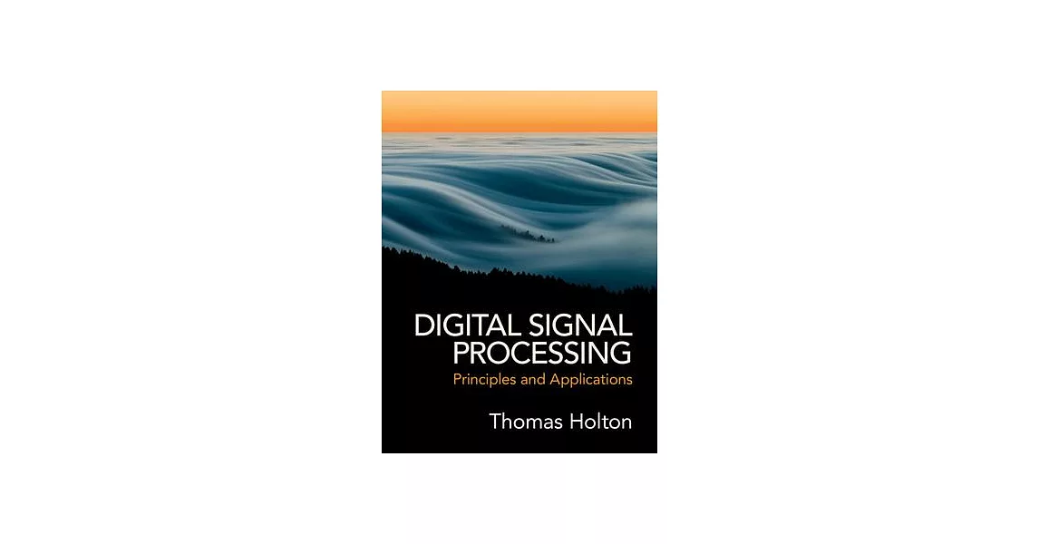 博客來-Digital Signal Processing: Principles and Applications