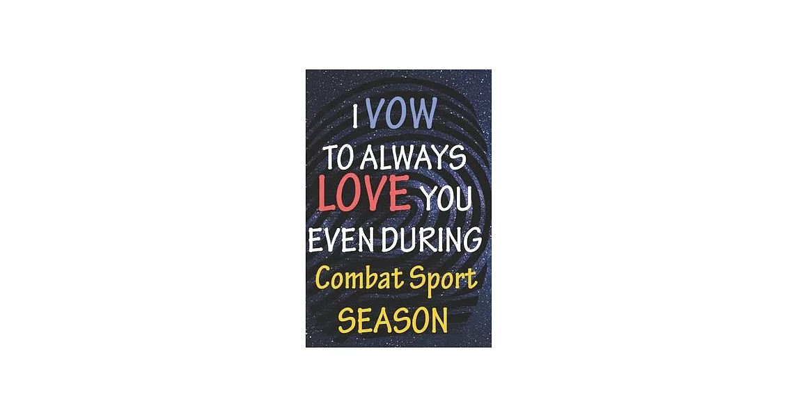 博客來-I VOW TO ALWAYS LOVE YOU EVEN DURING Combat Sport SEASON: / Perfect ...