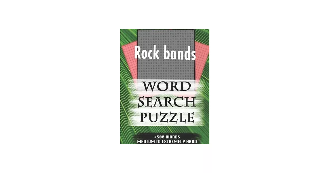 博客來-Rock bands WORD SEARCH PUZZLE +300 WORDS Medium To Extremely Hard ...