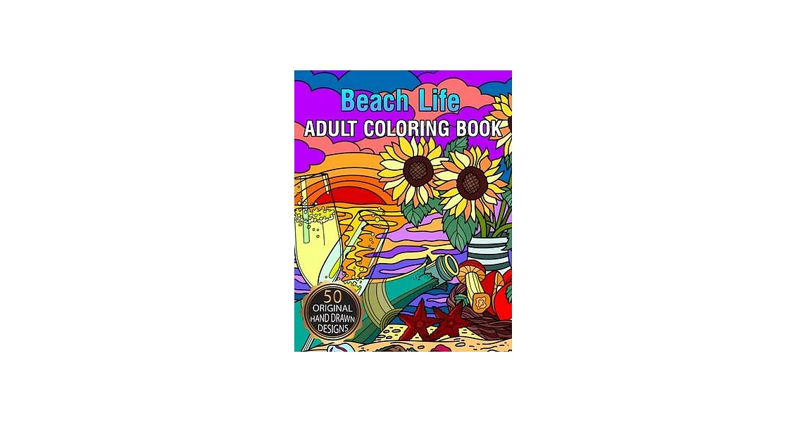 博客來-Beach Life Adult Coloring Book: Featuring Fun and Relaxing Beach ...