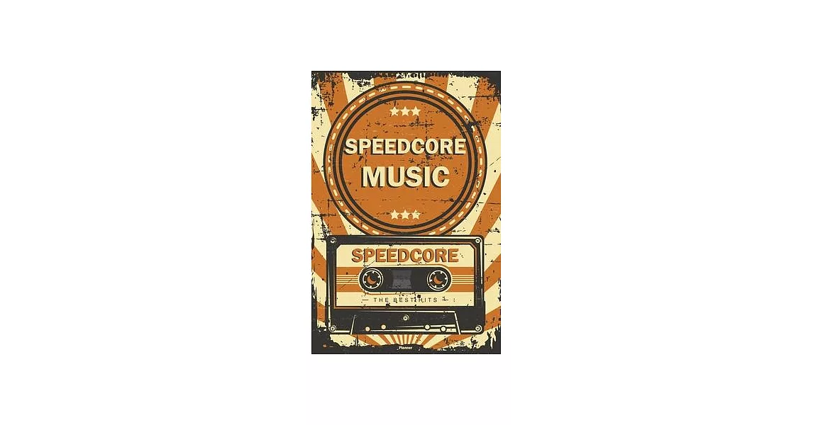 博客來-Speedcore Music Planner: Retro Vintage Speedcore Music Cassette ...